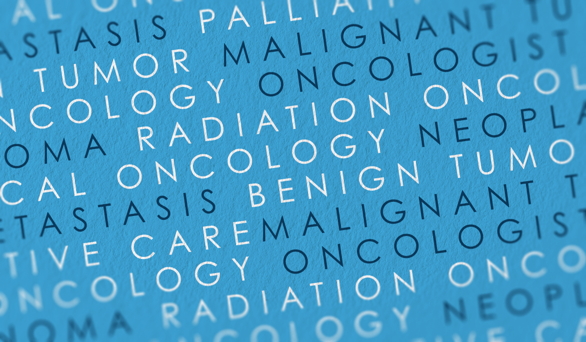 Learning the Cancer Vocabulary | CARTI Cancer Center